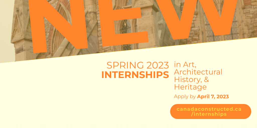 Spring internship listings are live! – Canada constructed: architecture ...