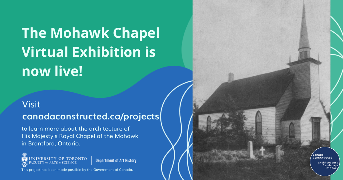 Mohawk Chapel Virtual Exhibition now live! – Canada constructed ...